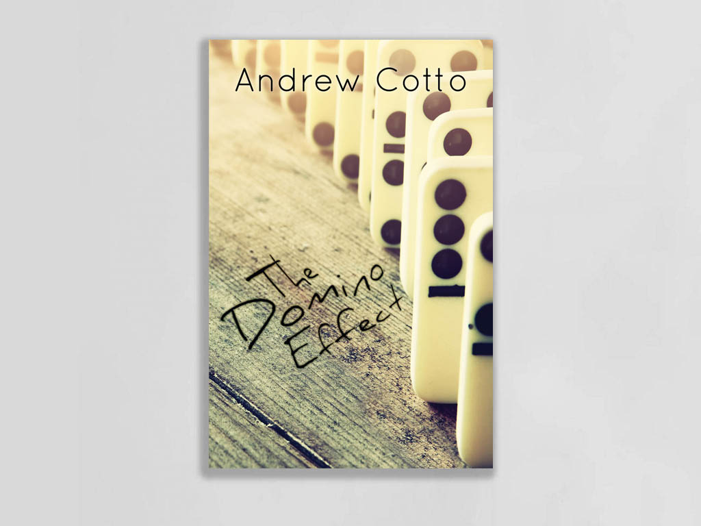 The Domino Effect - Andrew Cotto